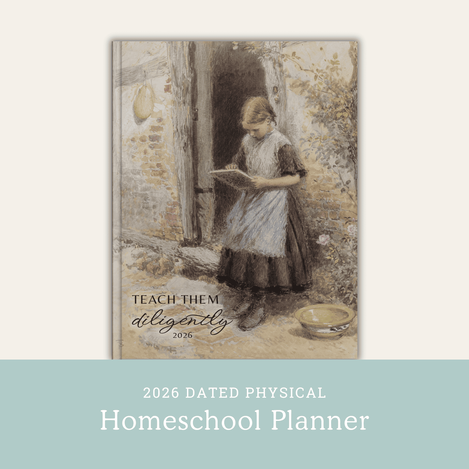 2026 Dated Homeschool Planner (Physical) – This Homeschool House Shop